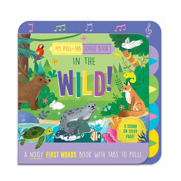 In the Wild! Pull-Tab Sound Book for Kids | Interactive Animal Sound B ...